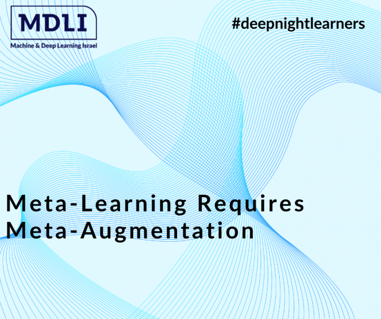 Meta-Learning Requires Meta-Augmentation (סקירה) | Machine Learning Israel