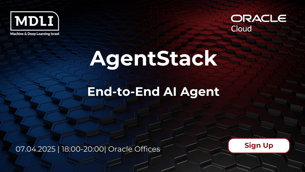 AgentStack: End-to-End AI Agent | Machine Learning Israel